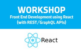 Workshop | Front End Development using React (with REST/ GraphQL APis ...