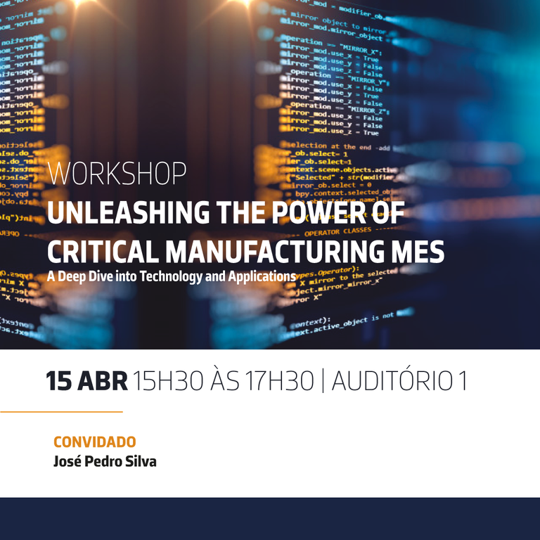 Workshop | Unleashing The Power Of Critical Manufacturing MES: A Deep ...